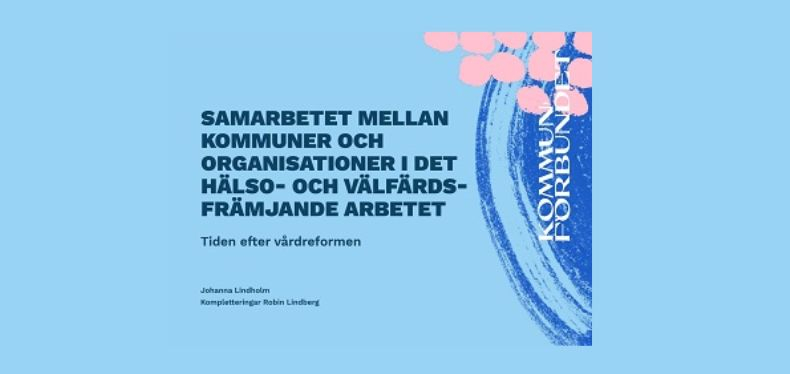 Idéer för samarbete mellan kommuner och organisationer för bättre hälsa ... Idéer för samarbete mellan kommuner och organisationer för bättre hälsa ...